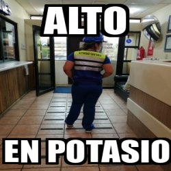 Meme Personalizado - Alto En potasio - 31513143