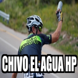 Meme Personalizado - Chivo el agua hp - 31519928
