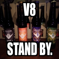 Meme Personalizado - V8 STAND BY. - 31523110