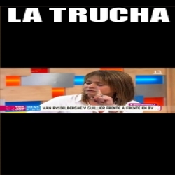 Meme Personalizado - La trucha - 31531906