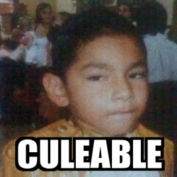 Meme Personalizado - Culeable - 31537924