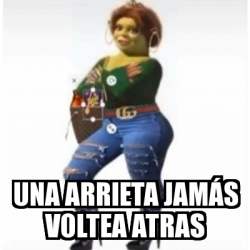 Meme Personalizado - Una Arrieta jamÃ¡s voltea atras - 31543015