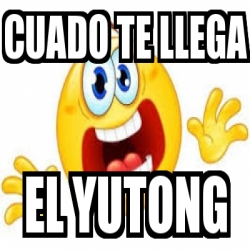 Meme Personalizado - cuado te llega el yutong - 31544154