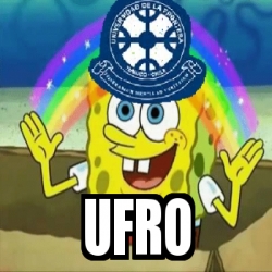 Meme Personalizado - ufro - 31549109