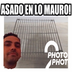 Meme Personalizado - Asado en lo mauro! - 31555180