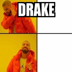 Meme Personalizado - drake - 31560408