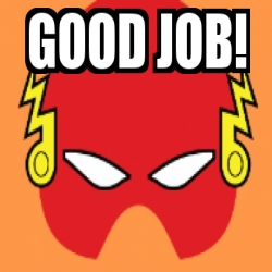 Meme Personalizado - Good job! - 31568310