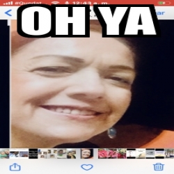 Meme Personalizado - Oh ya - 31573693