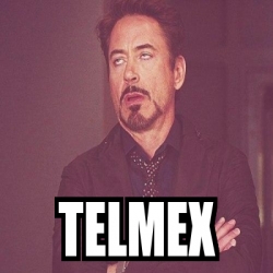 Meme Personalizado - Telmex - 31577165
