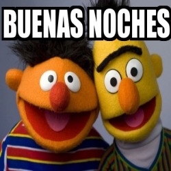 Meme Personalizado - Buenas noches - 31581770