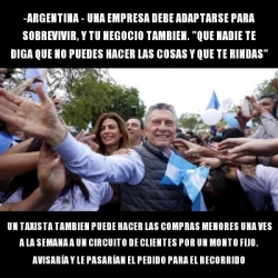 Meme Personalizado - -argentina - una empresa debe adaptarse para ...