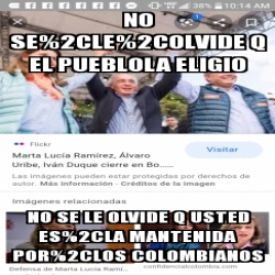 Meme Personalizado - No se%2Cle%2Colvide q el pueblola eligio No se le ...