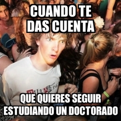 Meme Sudden Realization Ralph - Cuando te das cuenta Que quieres seguir ...