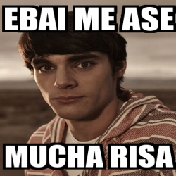 Meme Personalizado - ebai me ase mucha risa - 31594237