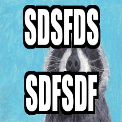 Meme Personalizado - sdsfds sdfsdf - 31597398