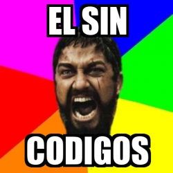 Meme Sparta - EL SIN CODIGOS - 31067929