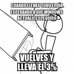 Meme Desk Flip Rage Guy - Cuando llevas todo el dÃ­a esperando a que ...