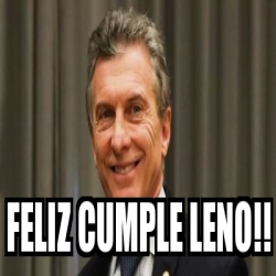 Meme Personalizado - Feliz cumple leno!! - 31610521
