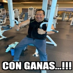 Meme Personalizado - Con ganas...!!! - 31615180