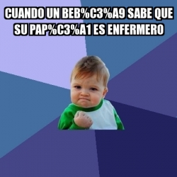 Meme Bebe Exitoso - Cuando un beb%C3%A9 sabe que su pap%C3%A1 es ...