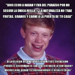 Meme Bad Luck Brian - "dios echo a hadan y eva del PARAÃ SO por no ...