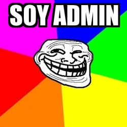 Meme Troll - SOY ADMIN - 31623880