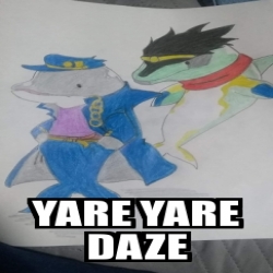 Meme Personalizado - Yare Yare Daze - 31631936