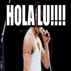 Meme Personalizado - Hola Lu!!!! - 31636591