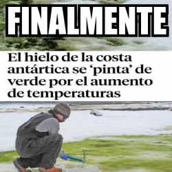 Meme Personalizado - Finalmente - 31640489