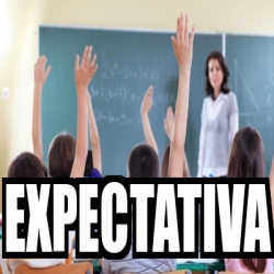 Meme Personalizado - EXPECTATIVA - 31642636