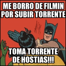 Meme Batman slaps Robin - Me borro de Filmin por subir torrente toma ...