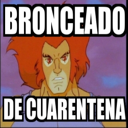 Meme Personalizado - Bronceado De cuarentena - 31648681