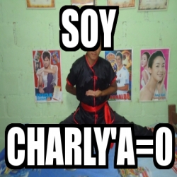 Meme Personalizado - soy charly'A=0 - 31648757