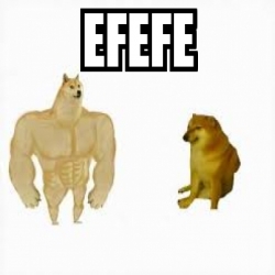 Meme Personalizado - efefe - 31651029