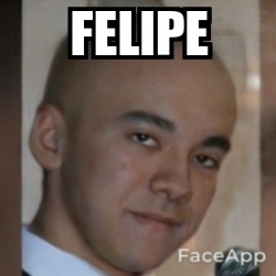Meme Personalizado - felipe - 31655018
