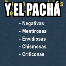 Meme Personalizado - Y el pachá - 31658906