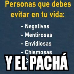 Meme Personalizado - Y el pachá - 31658907