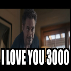 Meme Personalizado - I love you 3000 - 31658915