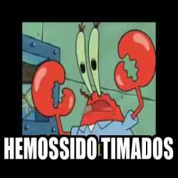 Meme Personalizado - Hemossido timados - 31659154