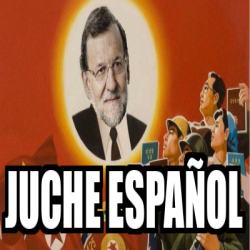 Meme Personalizado - JUCHE ESPAÑOL - 31660058