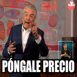 Meme Personalizado - Póngale precio - 31672533