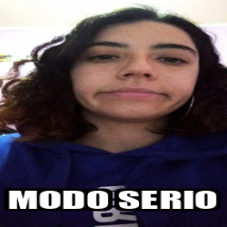 Meme Personalizado - Modo serio - 31681335