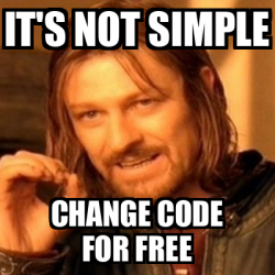 Meme Boromir - it's not simple change code for free - 31683119