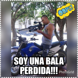 Meme Personalizado - Soy una bala perdida!!! - 31684864