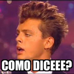 Meme Personalizado - como diceee? - 31695399