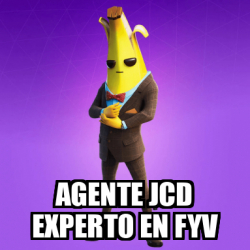 Meme Personalizado - Agente JCD experto en FyV - 31707118