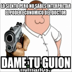 Meme Personalizado - lo siento pero no sabes interpretar el poder ...