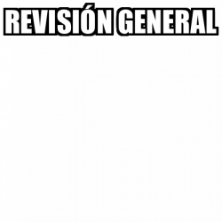 Meme Personalizado - Revisión general - 31710598