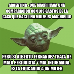 Meme Yoda - argentina - que macri haga una comparacion con los gastos ...