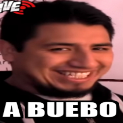Meme Personalizado - A BUEBO - 31712851